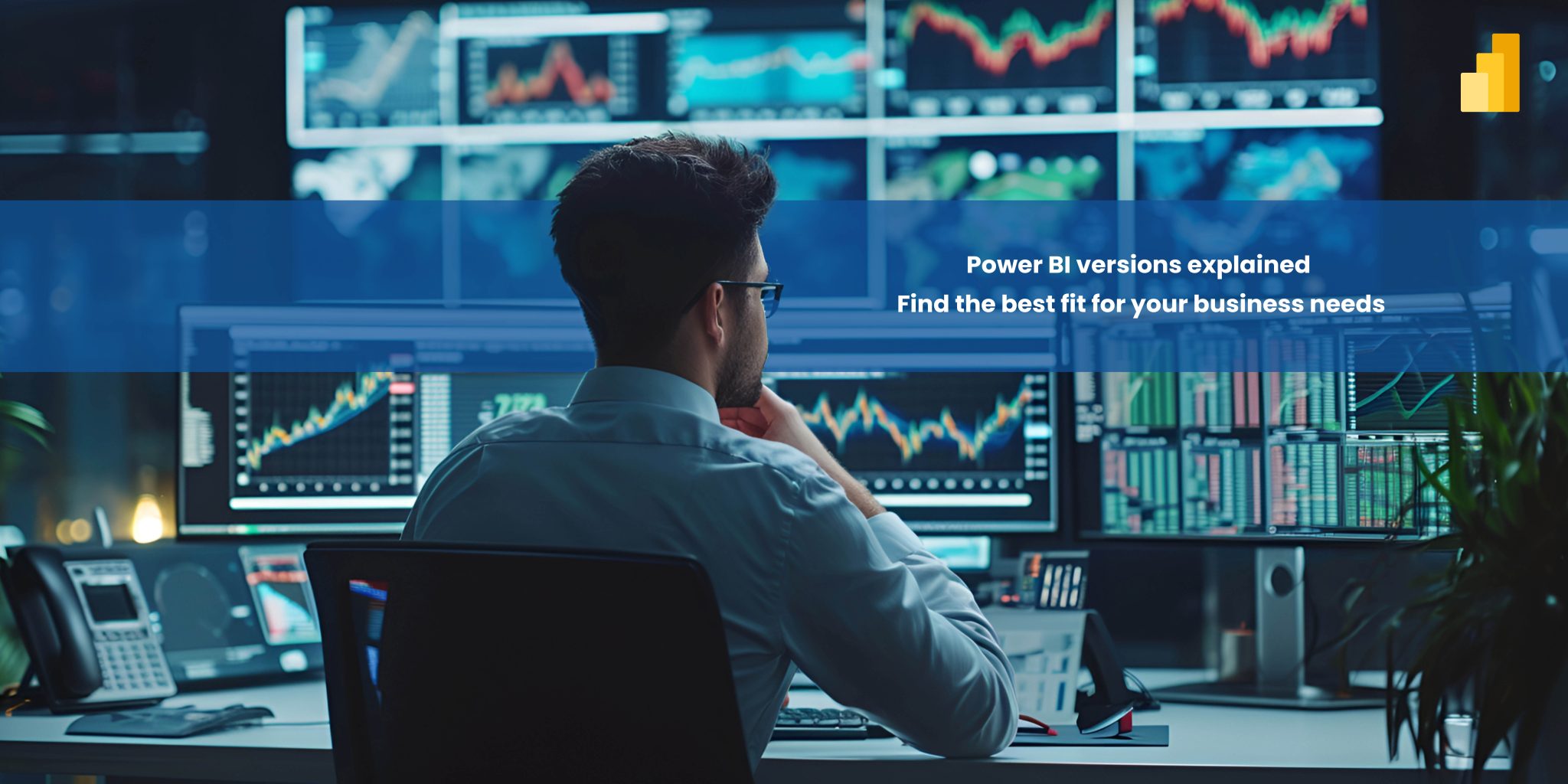 Power BI versions guide - Desktop, Pro, Premium & More